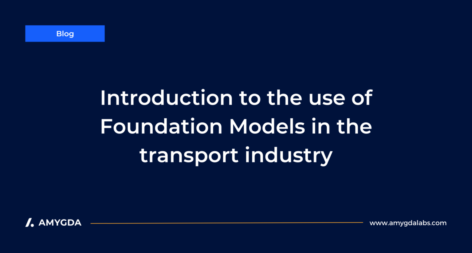 Introduction to the use of Foundation Models in the transport industry - Amygda